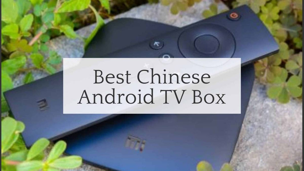 15 Best Chinese Android TV Boxes in 2025 | Watch Netflix and enjoy oth